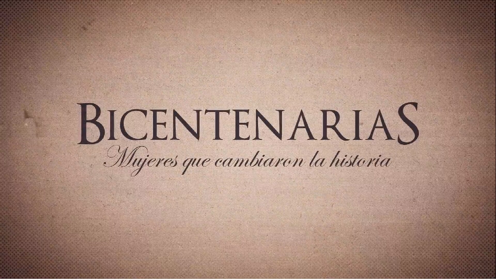 'Bicentenarias' y el poder de la historia contada por mujeres | Canal Trece