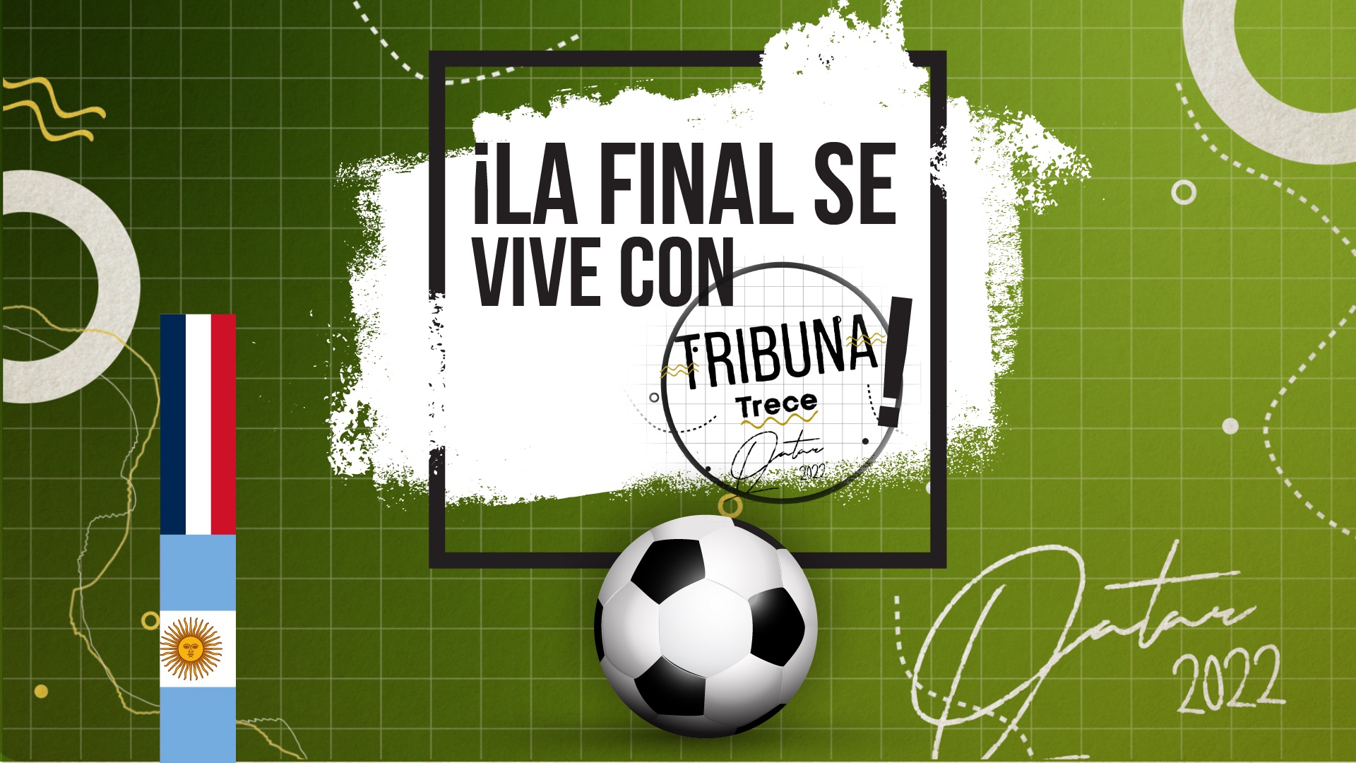 ¿A qué horas es la final del Mundial Qatar 2022? | Canal Trece